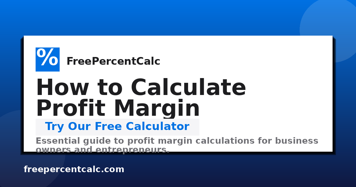 How to Calculate Profit Margin - Percentage Calculator