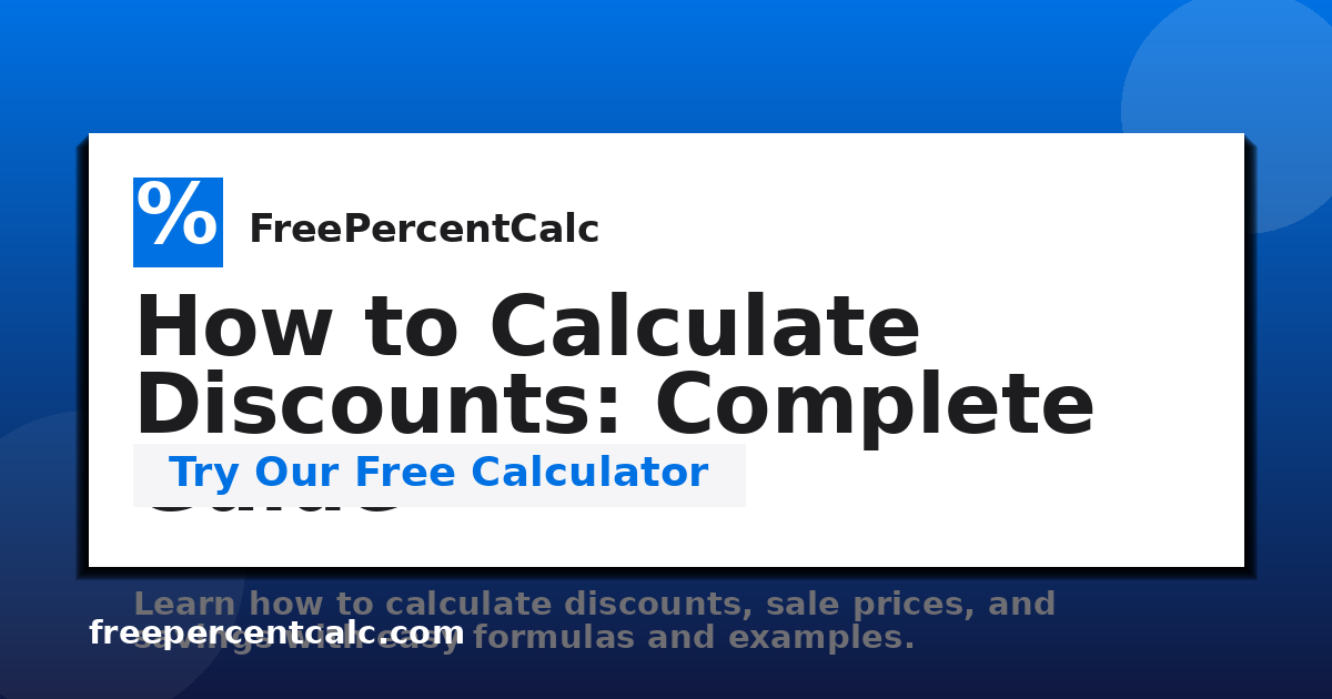 How to Calculate Discounts: Complete Guide - Percentage Calculator