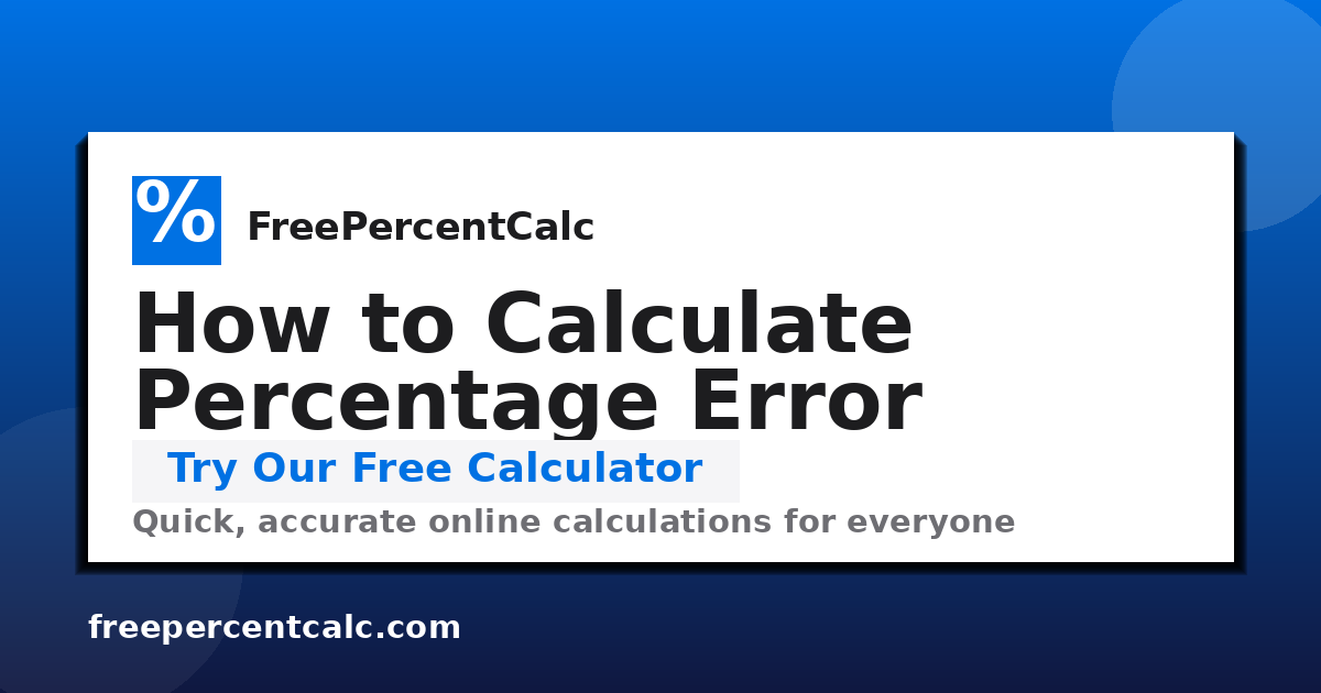 How to Calculate Percentage Error - Percentage Calculator